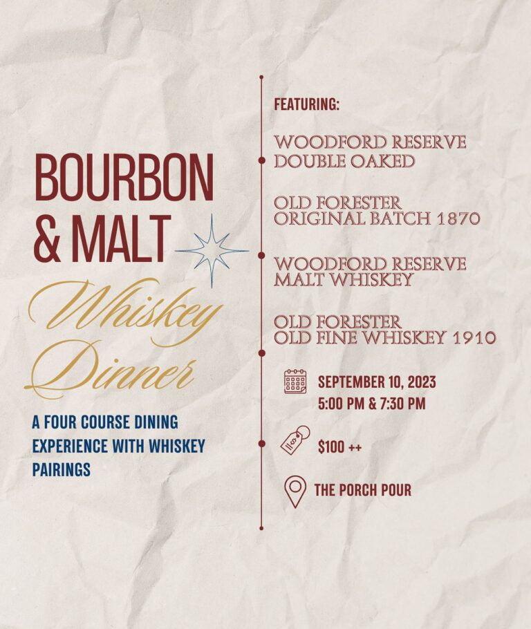 Bourbon & Malt Whiskey Dinner – The Porch Pour